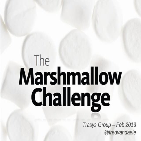 Marshmallow Challenge | PPTX