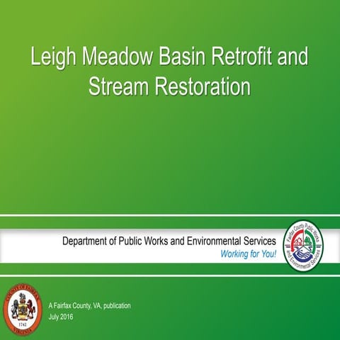 Fairfax County Leigh Meadow Stream Restoration July 2016 | PPT