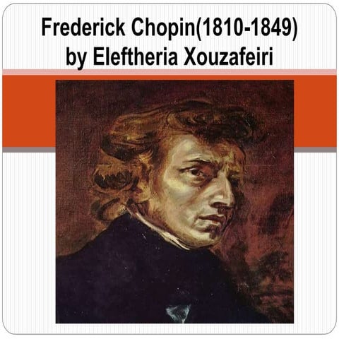Frederick chopin(1810 1849) | PPT