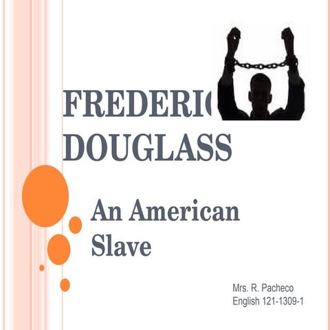 Frederick Douglass; an american slave | PPT