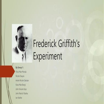 Frederick Griffith's Experiment.ppt GENx | PPTX | Chemistry | Science