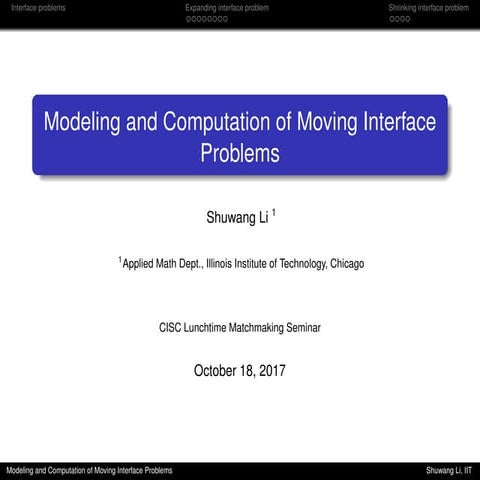 Shuwang Li Moving Interface Modeling and Computation | PPT