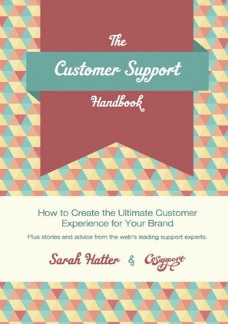 FREE DOWNLOAD The Customer Support Handbook How To Create The Ulti FREE DOWNLOAD The Customer Support Handbook How To Create The Ulti