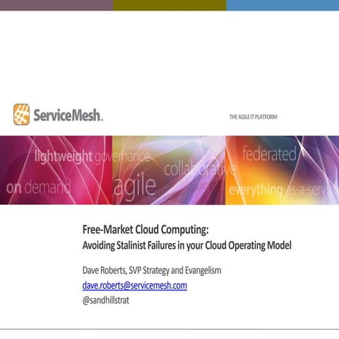 Free-Market Cloud Computing: Avoiding Stalinist Failures in your Cloud Operating Model | PPT