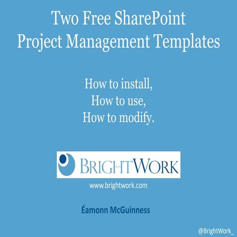 Free SharePoint Project Management Templates from BrightWork and Atidan ...