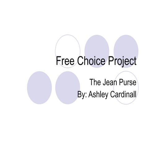 Free Choice Project | PPT