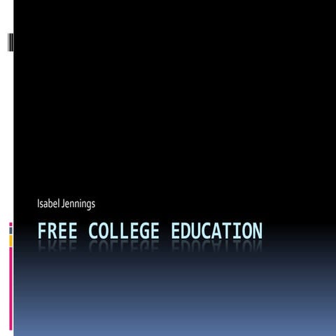 Free college education | PPTX