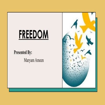 Freedom and types of freedom Presented by Maryam Ameen | PPT