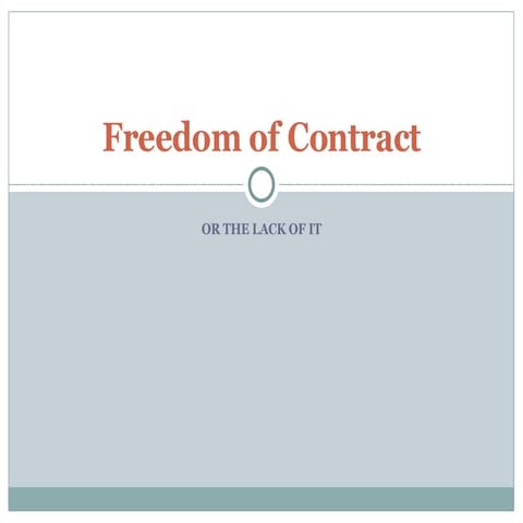 Freedom of Contract: or the lack of it | PPT