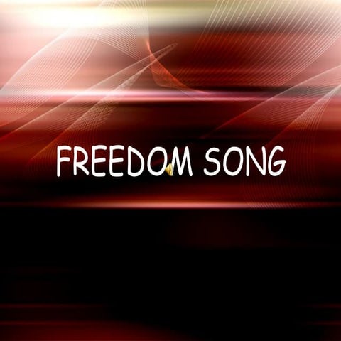 Freedom Song | PPT