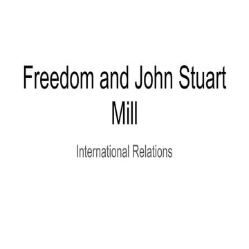 Freedom and John Stuart Mill: Theories of Freedom.pptx