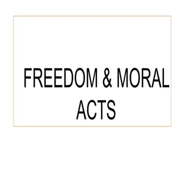 freedom and moral acts.pptx