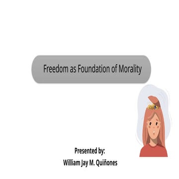 GECC 104_ETHICS_Freedom as Foundation of Morality.pptx
