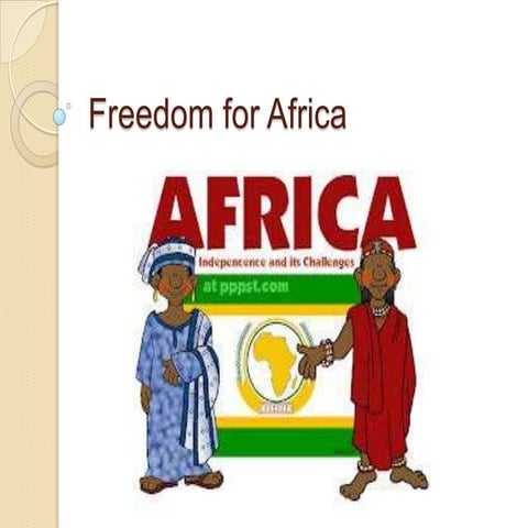 Freedom for africa | PPTX