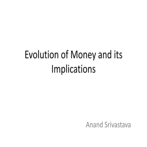 Evolution of Money and its implications | PPT