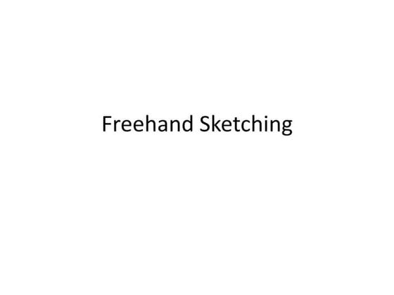 Engineering Graphics-Free Hand sketch | PPT