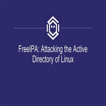 Freeipa Attacking The Active Directory Of Linux Pptx Operating