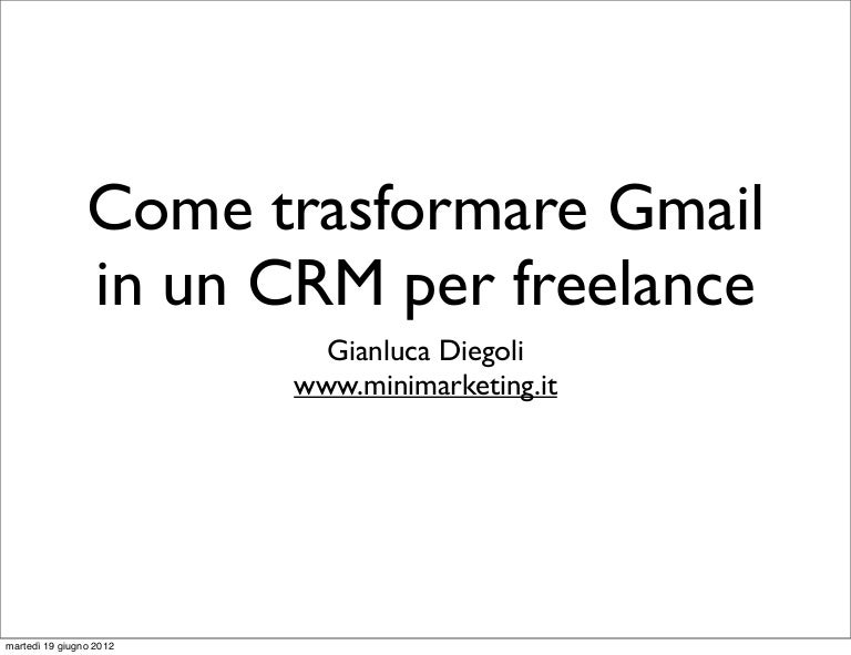 Come trasformare Gmail in un CRM per freelance