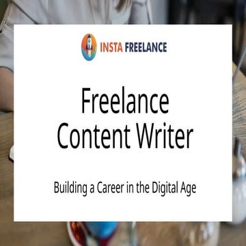 Freelance Content Writer - Insta Freelance | PPTX