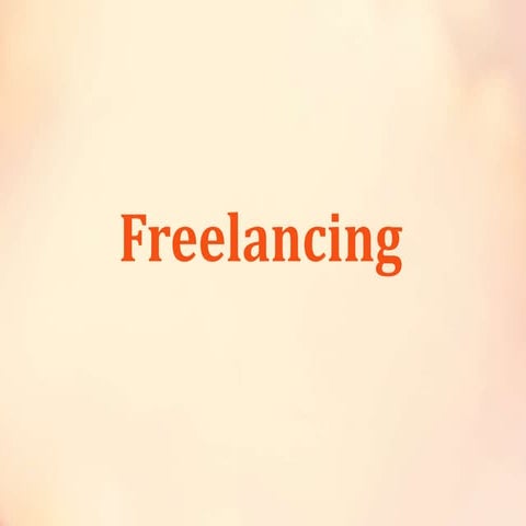 Learn Freelancing step by step with CIIM | PPT