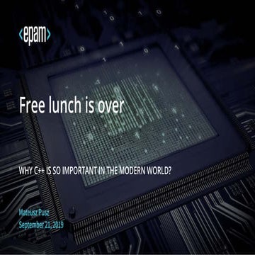 Free Lunch is Over: Why is C++ so Important in the Modern World? | PDF ...