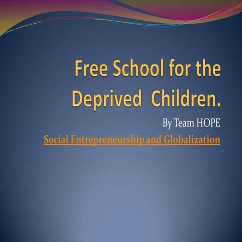 Free school for the deprived children | PPTX | Non-Profit Organizations ...