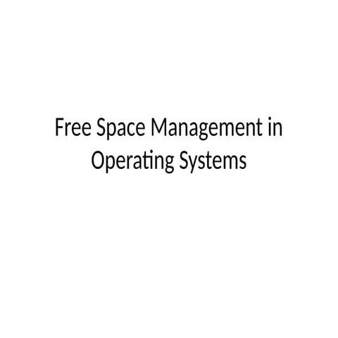 Free_Space_Management_OS_Presentation.pptx