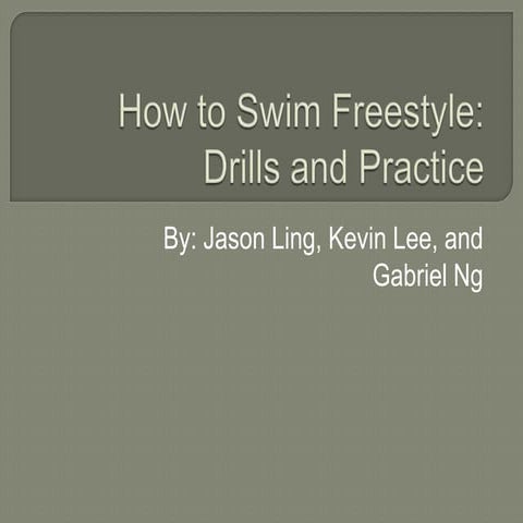 How to Swim: Freestyle Drills | PPTX | Swimming | Sports