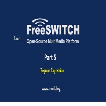 Freeswitch_training_part5_REGEX_Tutorial_FreeSWITCH .pptx