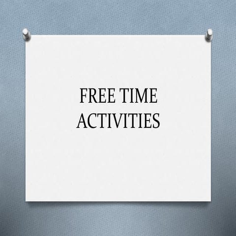 FREE TIME ACTIVITIES.pptx