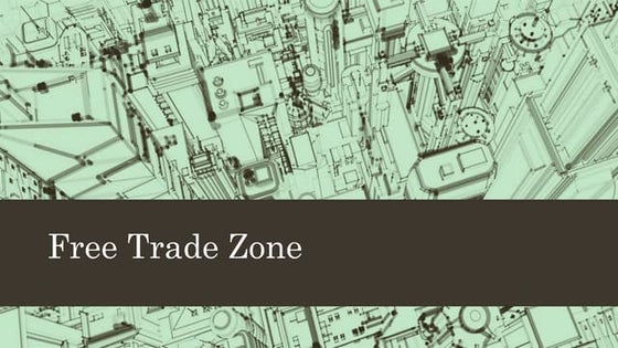 Free trade zones presentation 2009 (2) | PPTX | Industrial Property ...