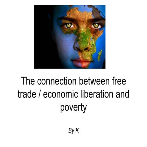 Free trade & economic liberalization with poverty pp | PPT