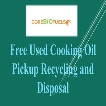 Free Used Cooking Oil Pickup Recycling and Disposal.pptx