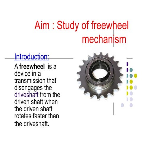 freewheel mechanism ppt by pradeep samal nitrr | PPT