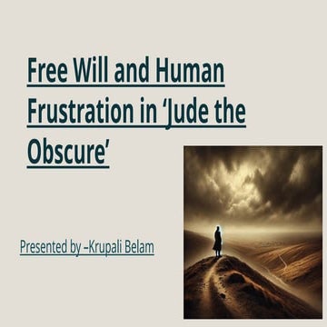 Free Will and Human Frustration in Jude the Obscure _ 104.pptx