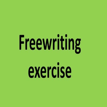 Freewriting exercise | PDF