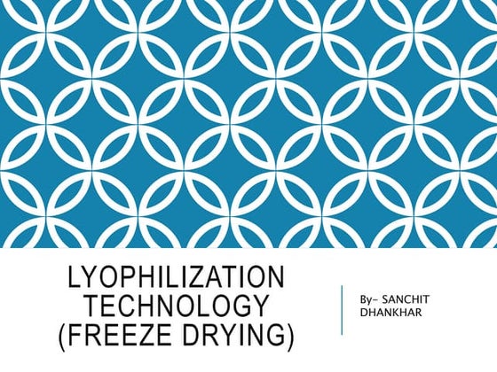 Lyophilization | PPT | Chemistry | Science