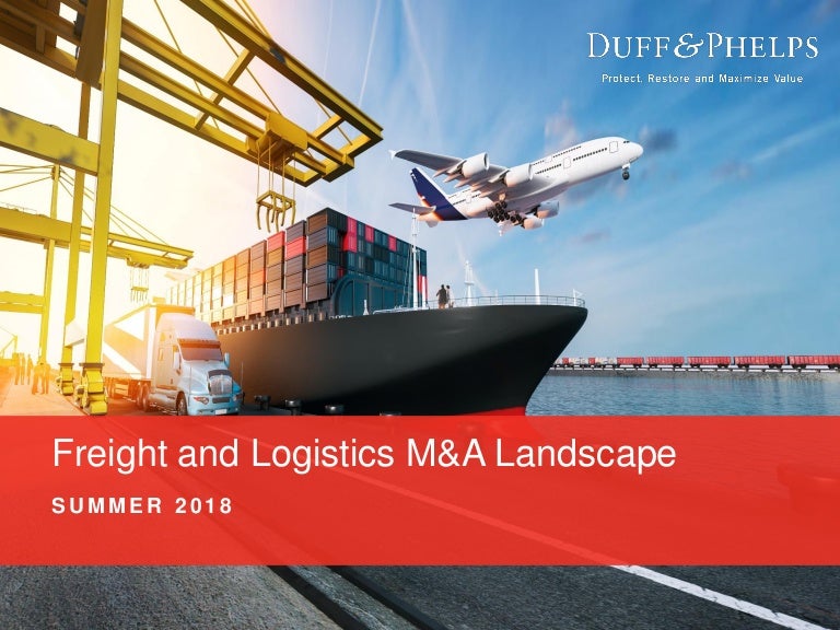 Freight and Logistics M&A Landscape – Summer 2018