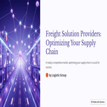 Freight Solution Providers: Optimizing Your Supply Chain | PDF