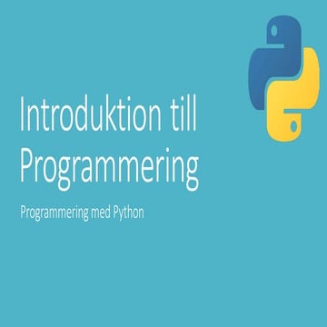 HT16 - DA354A - Introduktion till programmering (Python) | PPT