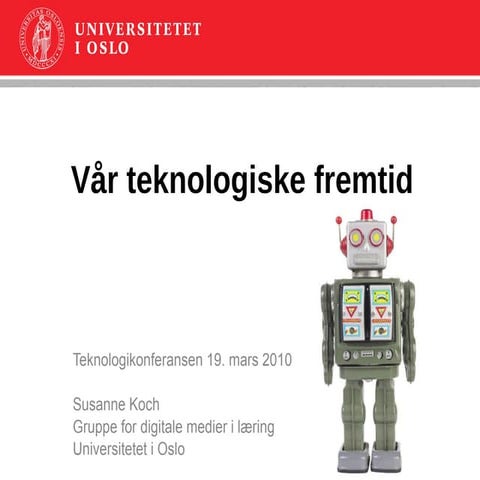 Vår teknologiske fremtid | PPT