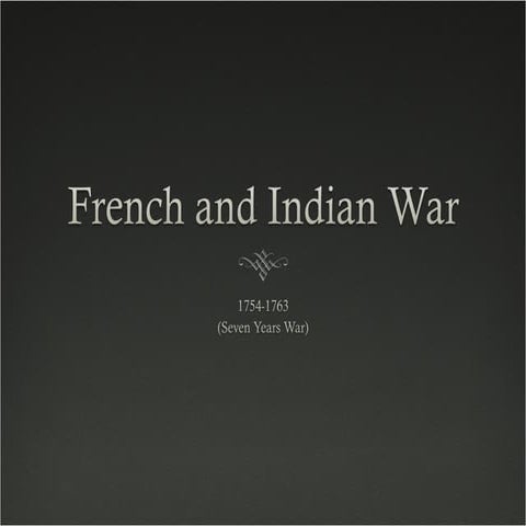 French and Indian War | PPT