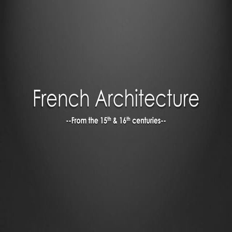 French Architecture | PPTX | Design | Fine Art