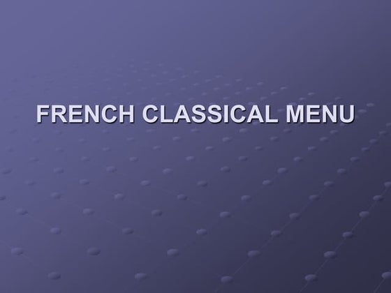 17 French classical menu with description | PPTX