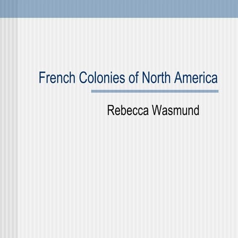 French Colonies of North America | PPT
