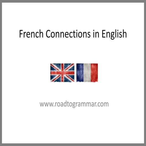 French Connections in English | PPTX