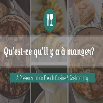 A presentation on French Cuisine & Gastronomy | PDF
