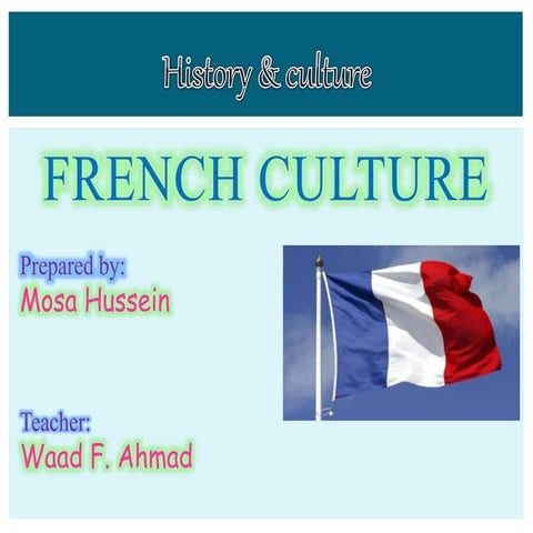 French Culture | PPTX | Europe Travel | Travel Locations