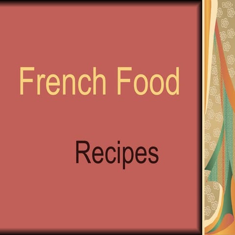 French Food | PPT | Cooking | Food & Drink