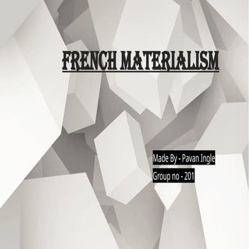 FRENCH MATERIALISM.pptx it is all about education | PPT